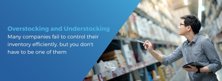 How to Minimize Inventory Overstock and Understock