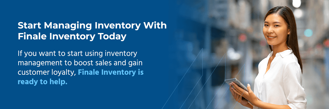 Inventory Management and Customer Gain | Finale Inventory