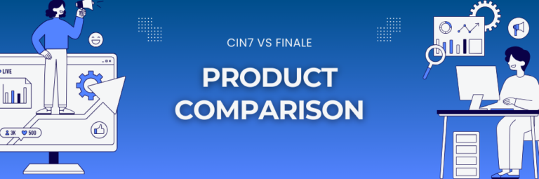 Cin7 vs Finale: Inventory Management System Review and Comparison