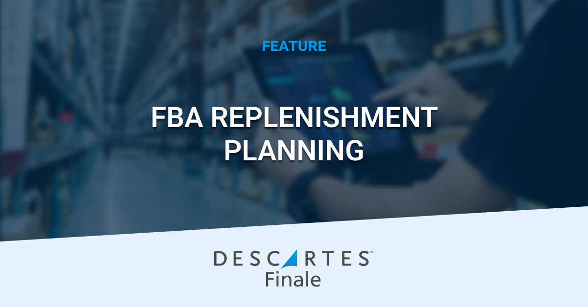 FBA Replenishment | Descartes Finale